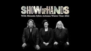 Show of Hands reunited with Miranda Sykes