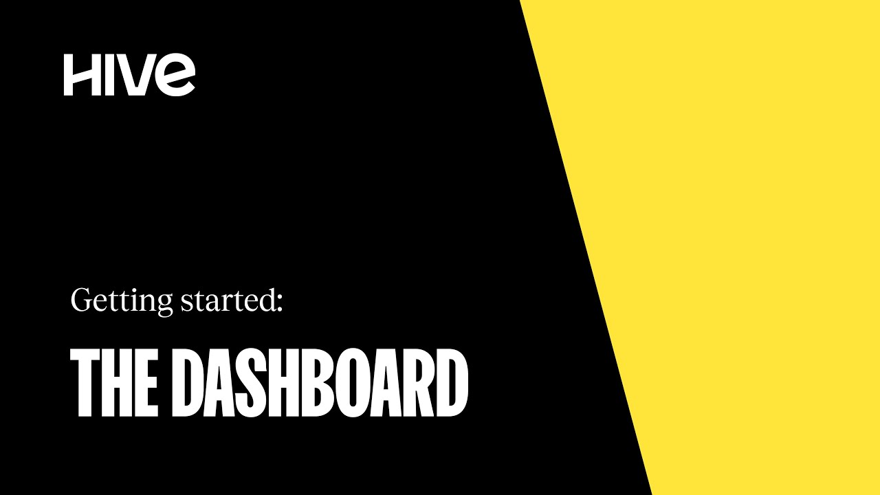 Getting Started: The Dashboard | Hive.co