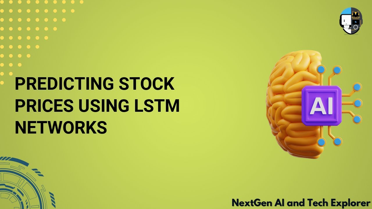 Predicting Stock Prices Using LSTM Networks