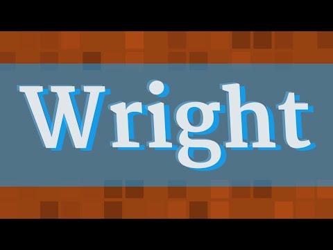 WRIGHT pronunciation • How to pronounce WRIGHT