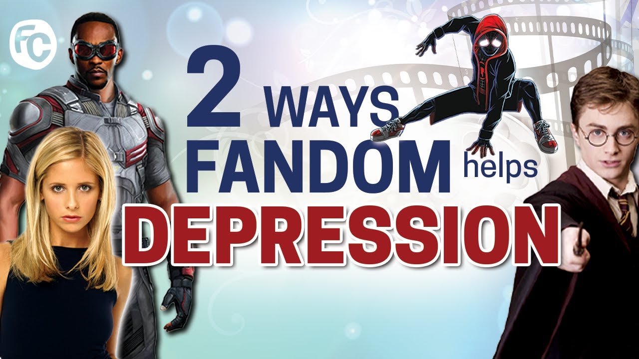 2 Ways Fandom helps with depression, anxiety, and trauma