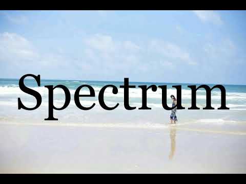 How To Pronounce Spectrum๐๐๐๐๐๐Pronunciation Of Spectrum
