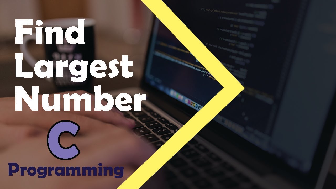 C Programming Tutorial - Find Largest Number in Array