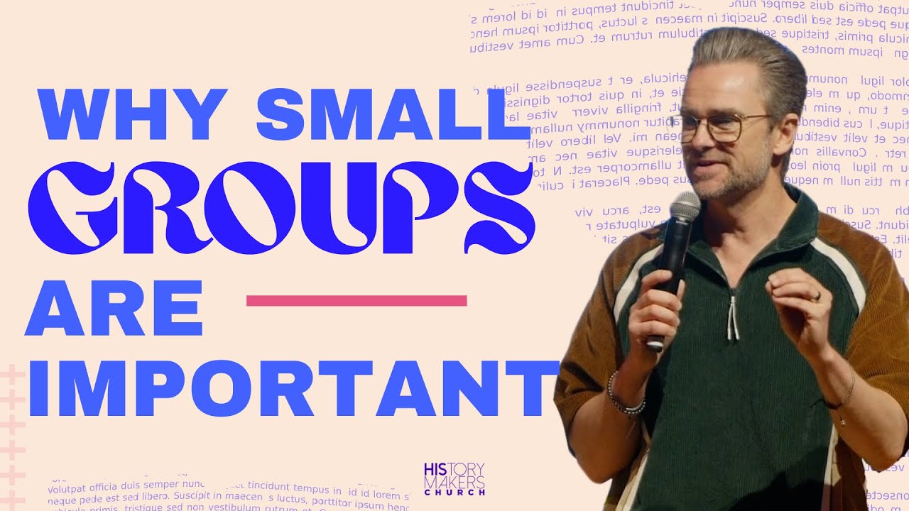 Why Small Groups Are Important | Shaun Nepstad