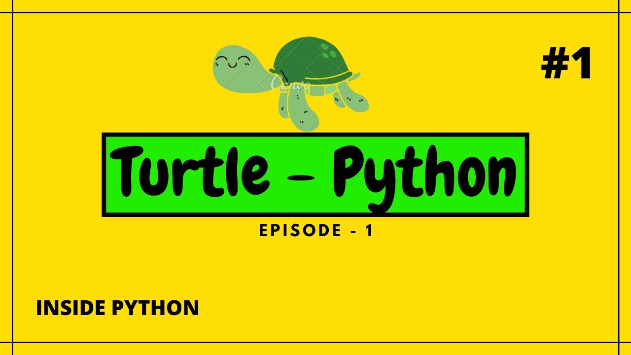 Turtle Python - Creating Turtles | INSIDE PYTHON