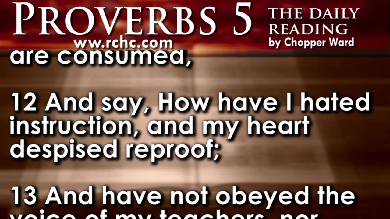 Proverbs Chapter 5 • The Daily Reading with Chopper Ward