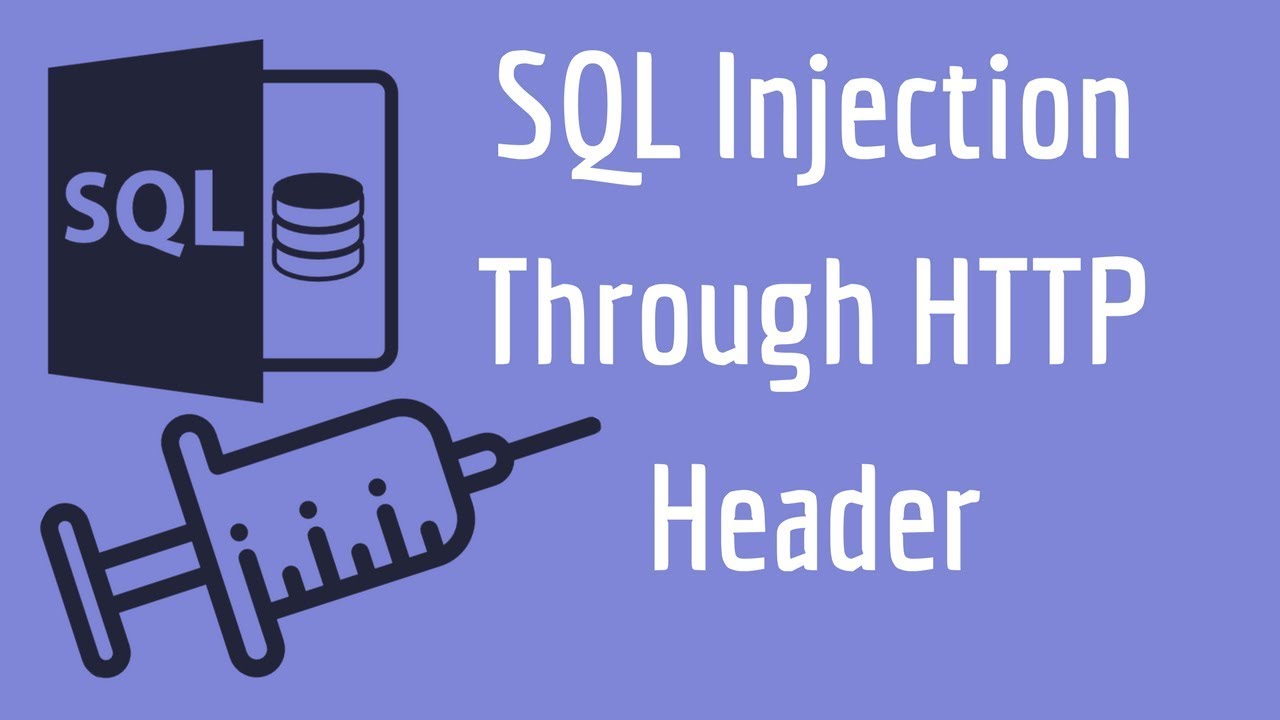 SQL Injection Through HTTP Header | Hack Ed