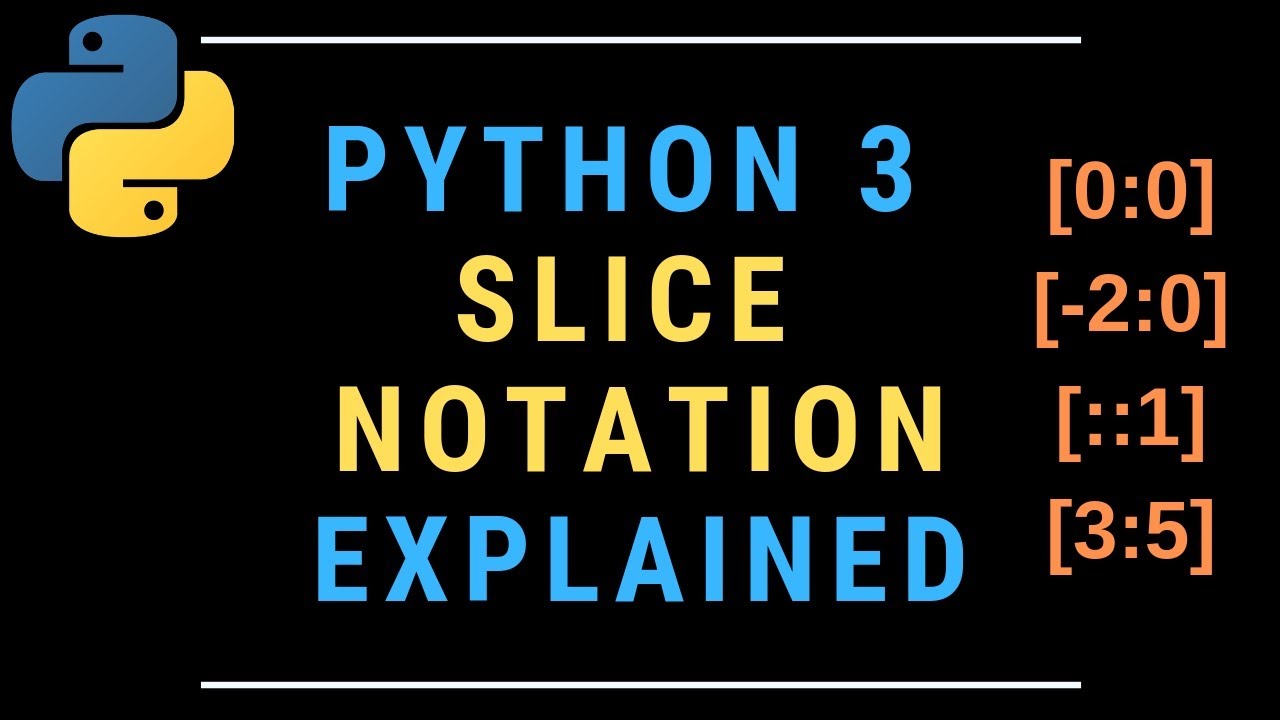 Python Slice Notation Tutorial - How to Slice Strings and Lists Explained with Examples (+ Reverse)