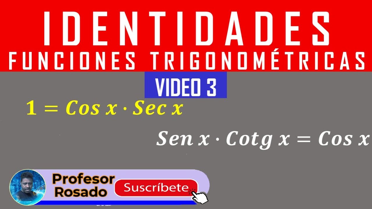 Demostraciones de identidades trigonométricas ejemplos 3 y 4