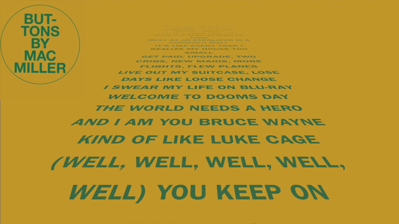 Buttons   MAC MILLER lyric video