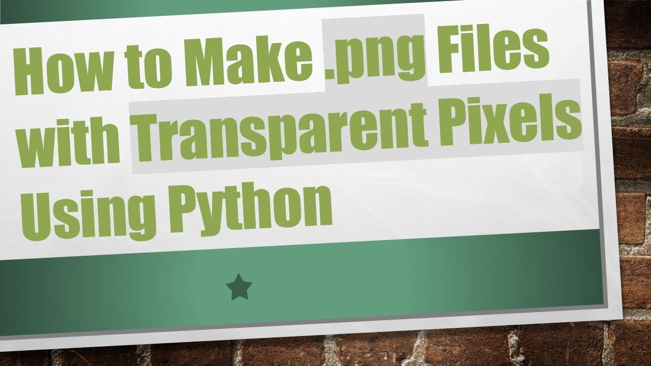 How to Make .png Files with Transparent Pixels Using Python