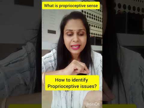 What is proprioception? How to identify proprioceptive issues?