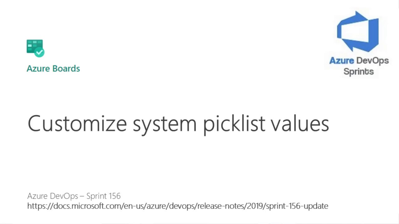 #azuredevopssprints 156 - Customize system picklist values