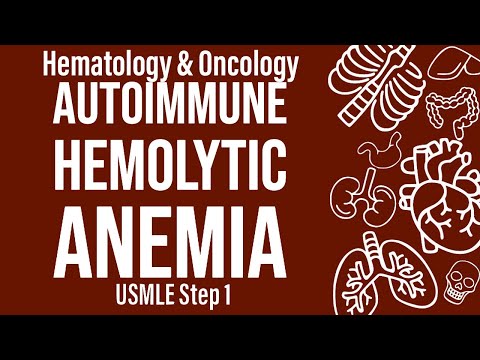 Autoimmune Hemolytic Anemia (Heme/Onc) - USMLE Step 1