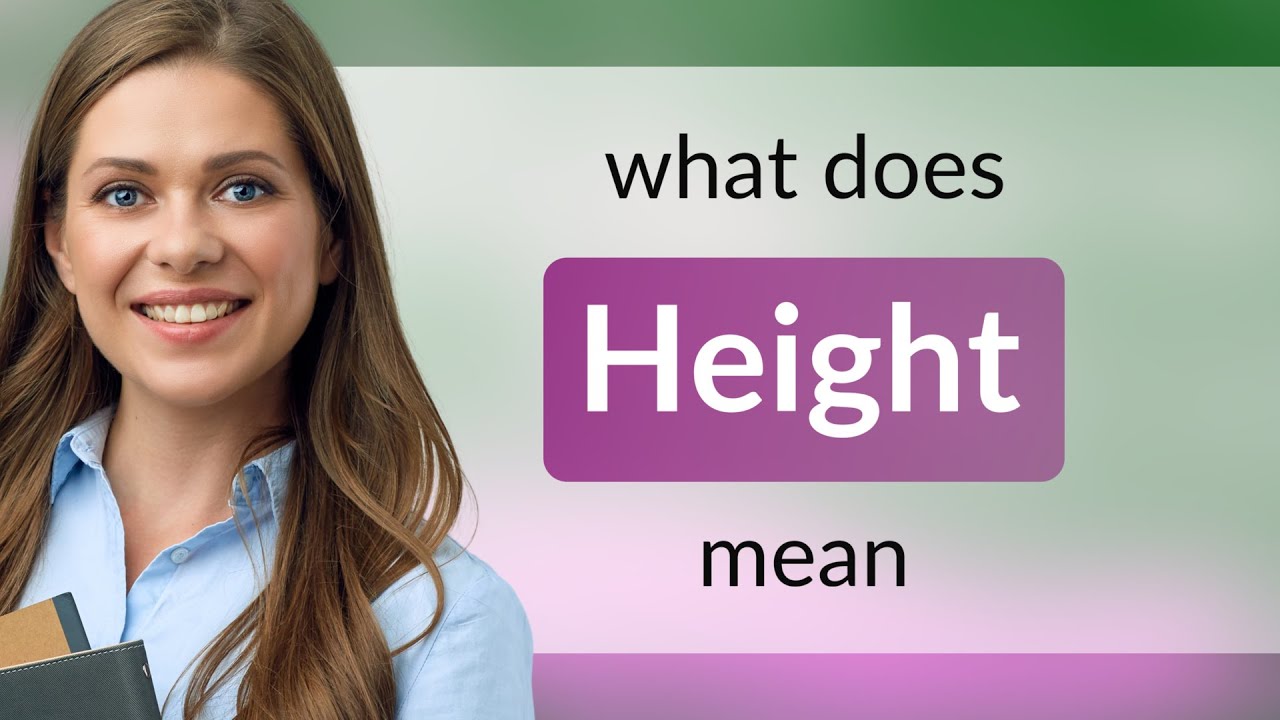 Height — what is HEIGHT definition
