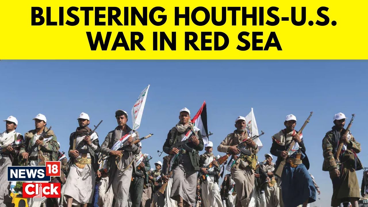 Houthis Attack Ships In red Sea | Houthis Claim Missile Attack On U.S. Ship In Red Sea | N18V