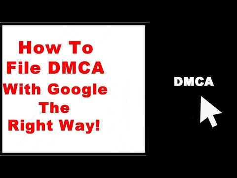 How to File DMCA Complaint—TakeDown Notice With Google the Right Way