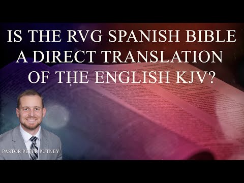 Is the RVG Spanish Bible a translation of the KJV?