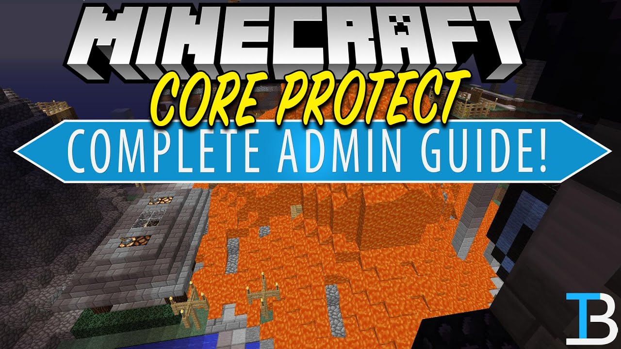 A Complete Guide To Core Protect (How To Stop Grief on Your Minecraft Server!)
