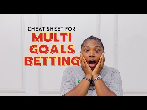 Multi Goals Betting Terms Explained with it's Advantages