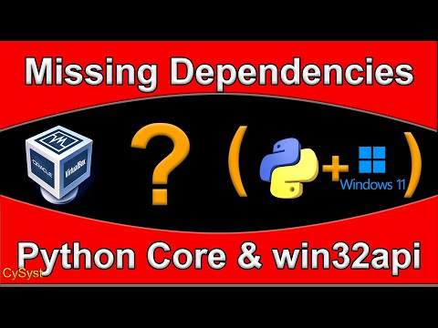 How to Fix Missing Dependencies During VirtualBox Installation Python Core & Win32api