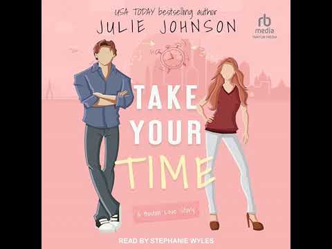 Take Your Time Audiobook by Julie Johnson