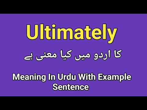 Ultimately meaning in urdu||english |hindi
