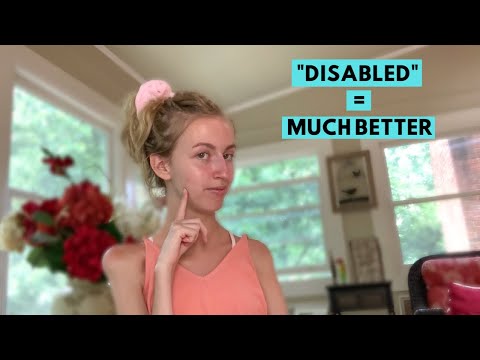 WHY I DISLIKE THE TERM “DIFFERENTLY-ABLED” // Here's why "disabled" is a better term [CC]