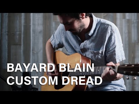 Bayard Blain Dreadnought Model, Torrefied Adirondack Spruce, | Reverb
