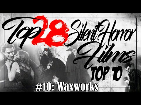 Top 28 | #10 | Waxworks | 1924 | Trailer