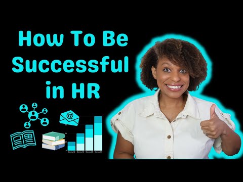 How To Be Successful in HR