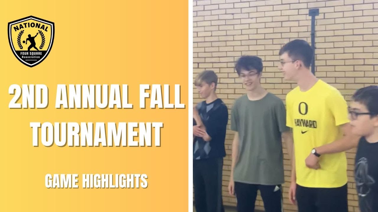 FOUR SQUARE TOURNAMENT | 2nd Annual Fall Tournament, 2nd Half HIGHLIGHTS