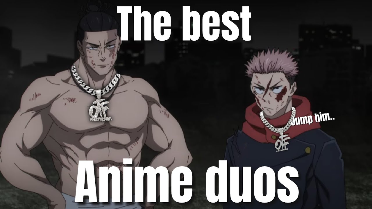 The BEST anime duos