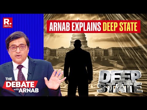 What Deep State Means? Arnab Explains