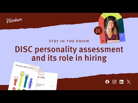 The DISC Personality Assessment and It's Role In Hiring