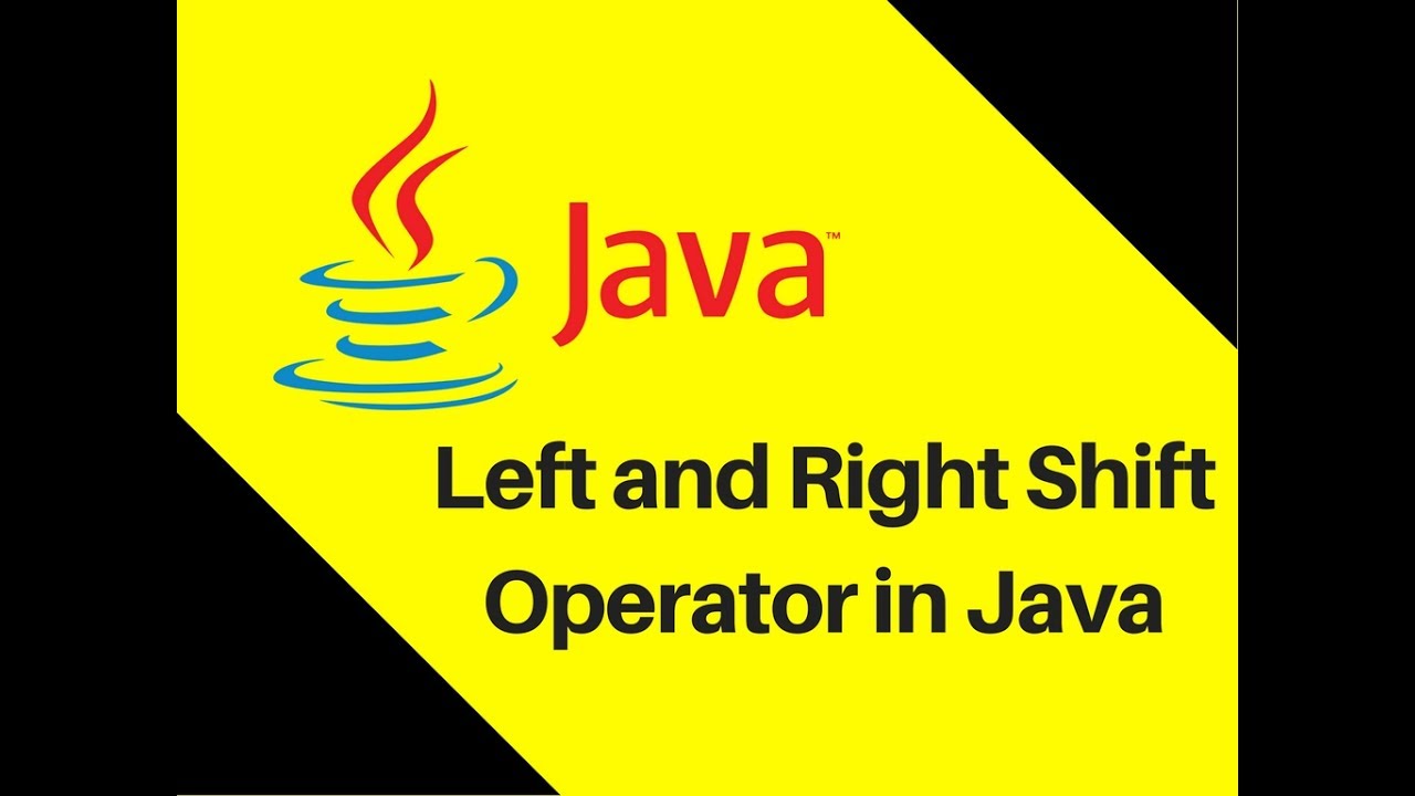 4.7 Left and Right Shift Operator in Java