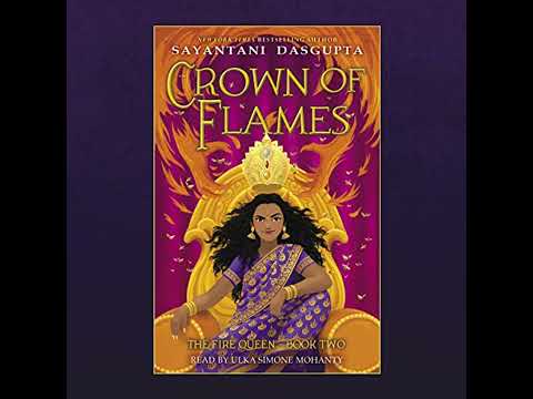 Crown of Flames (The Fire Queen #2) Audiobook by Sayantani DasGupta