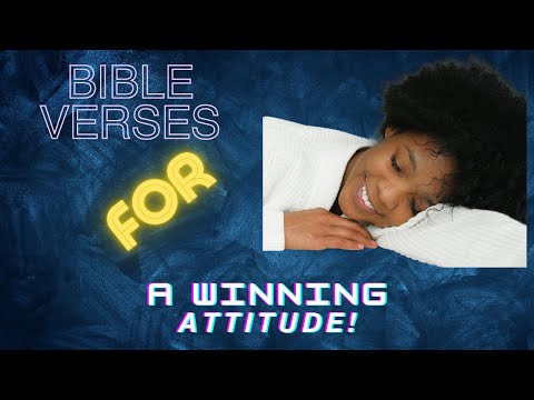 Bible Verses For A Winning Attitude!