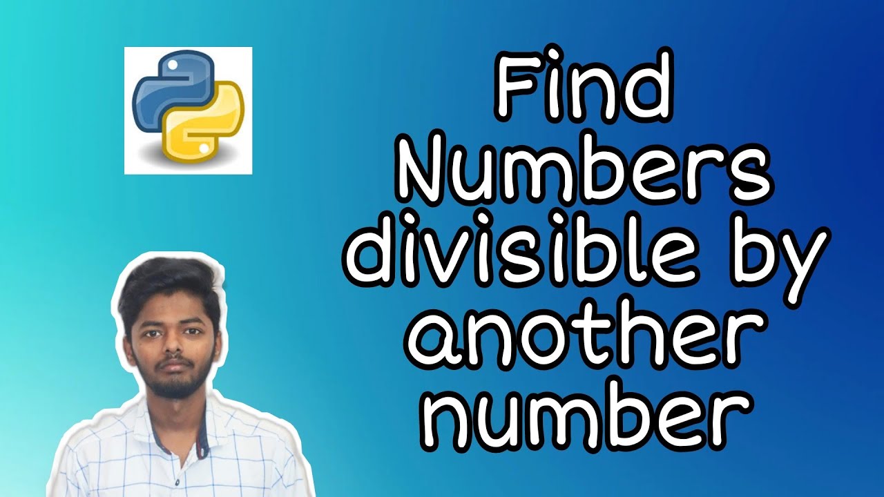 Find Numbers divisible by another number using python #python #divisible #another #interview