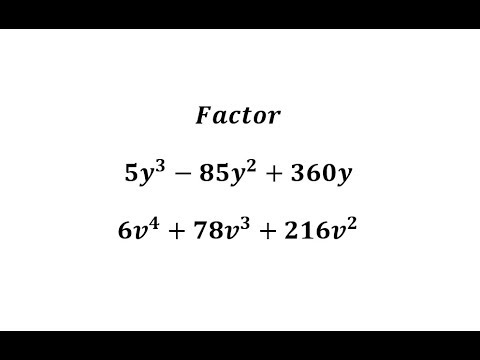 Factor Trinomial with a GCF of the Leading Coefficient: 5x^3-85x^2+360x, 6x^4+78x^3+216x^2