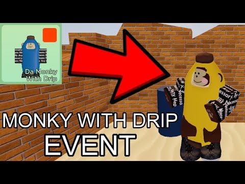 HOW TO GET THE MONKY WITH DRIP SKIN (EVENT)