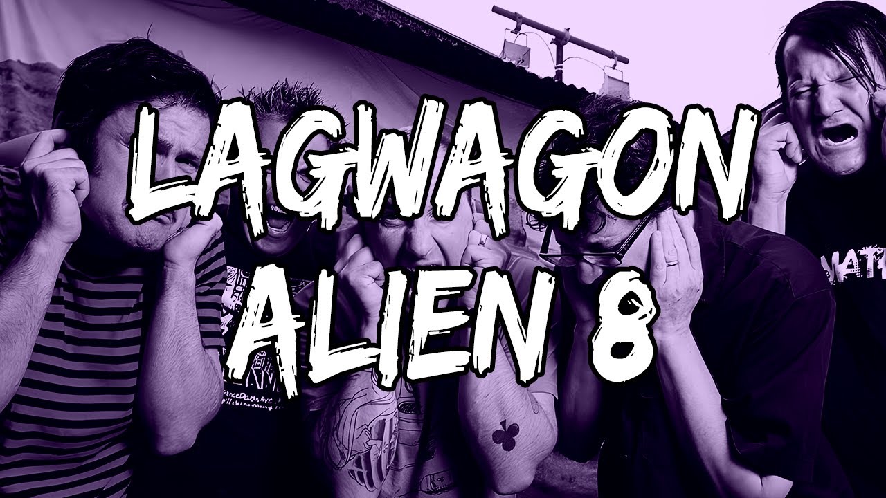 Lagwagon - Alien 8 (Lyrics)