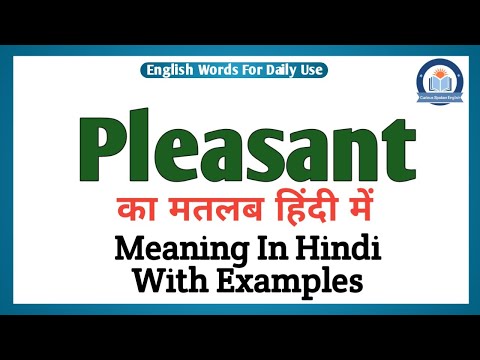 Pleasant meaning in Hindi | Pleasant ka matlab kya hota hai | Pleasant meaning Explained in Hindi