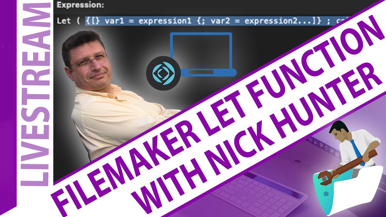 FileMaker Let Function with Nick Hunter