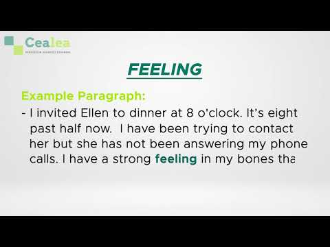 Learn How to Use Feeling - Feeling meaning, synonyms, antonyms, and example sentences.