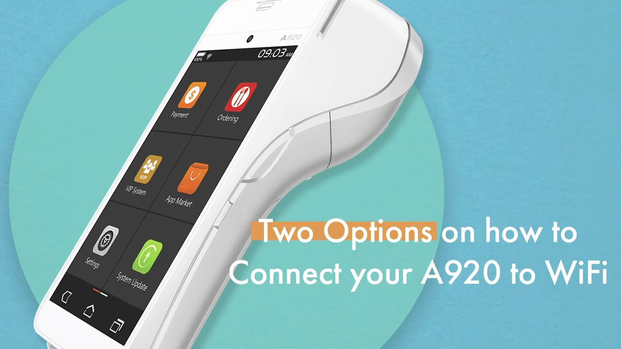 Quick PAX A920 Wi-Fi Setup in Less than 60 Seconds