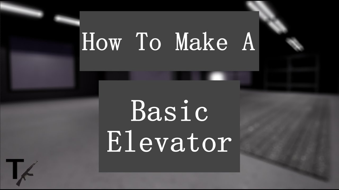 How To Make An Elevator (basic) | Roblox Town Debug