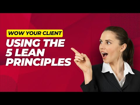 Wow Your Clients Using the 5 Lean Principles #leansixsigma #sixsigma #lean #processimprovement