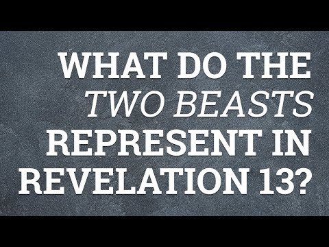 What Do the Two Beasts Represent in Revelation 13?