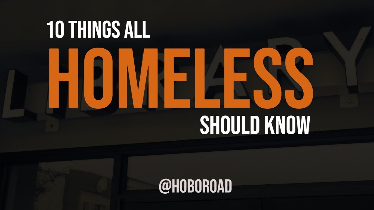 10 Things All Homeless Should Know to Survive and Thrive